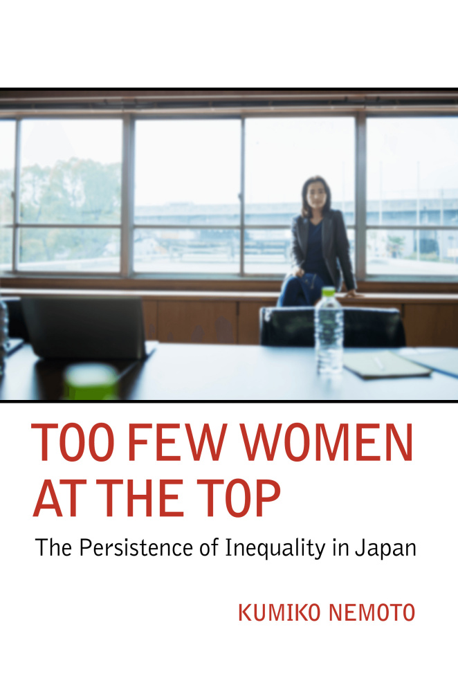 Too Few Women at the Top: The Persistence of Inequality in Japan ...