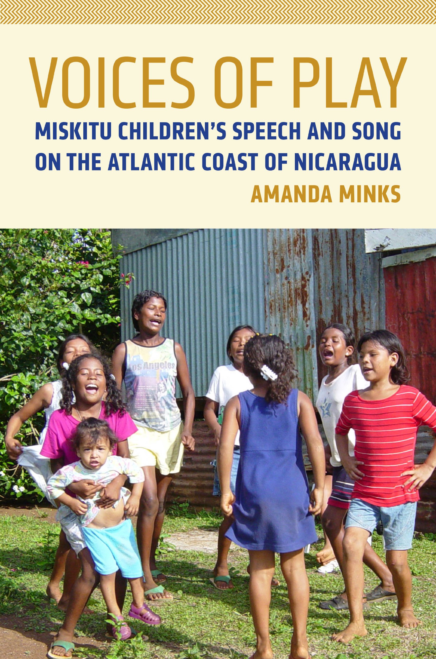 Voices of Play: Miskitu Children’s Speech and Song on the Atlantic ...