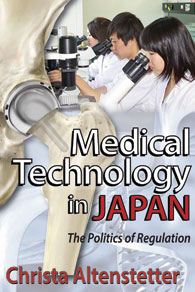 Medical Technology in Japan: The Politics of Regulation – Social ...