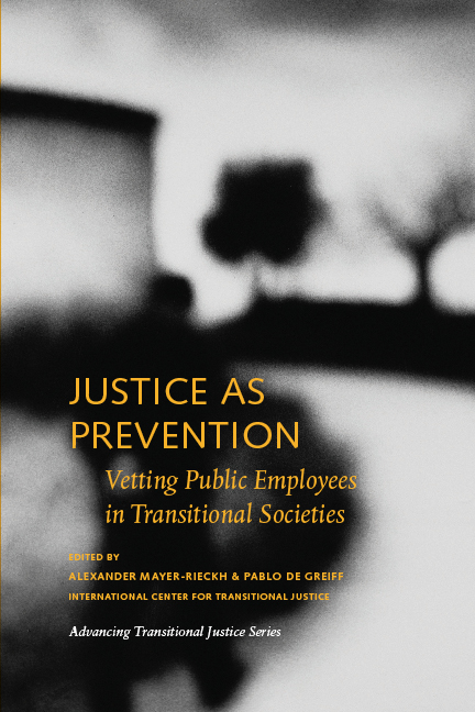 Justice as Prevention: Vetting Public Employees in Transitional ...