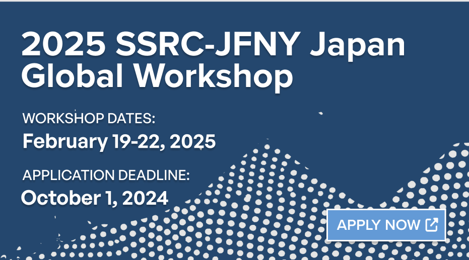 2025 SSRC-JFNY Japan Global Workshop – Social Science Research Council (SSRC)